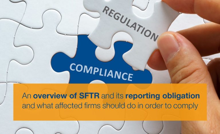 An overview of SFTR and its reporting obligation and what affected ...