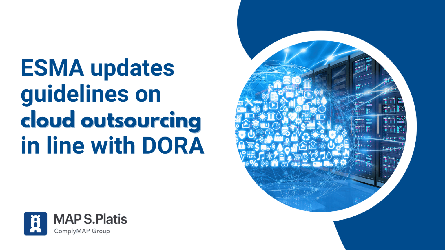 ESMA updates guidelines on cloud outsourcing in line with DORA